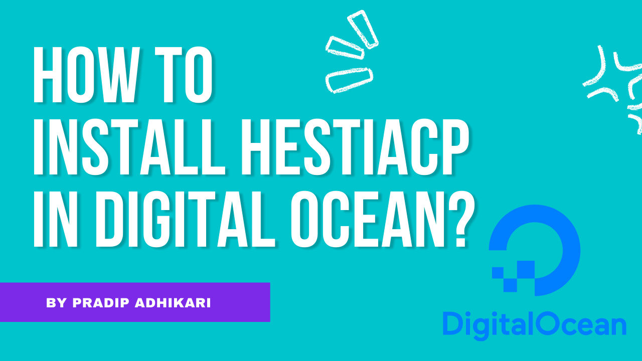 How to install HestiaCP in Digital Ocean? - Pradip Adhikari